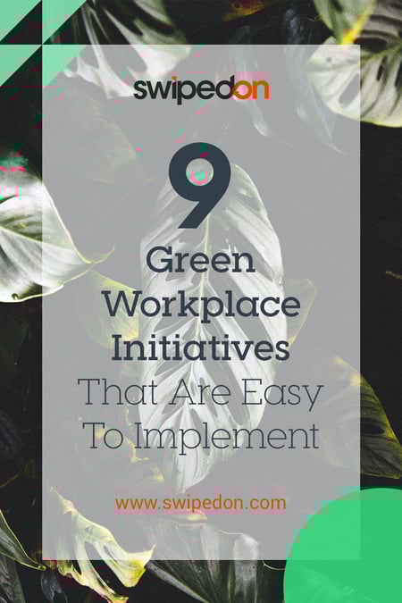 9 Green Workplace Initiatives That Are Easy To Implement